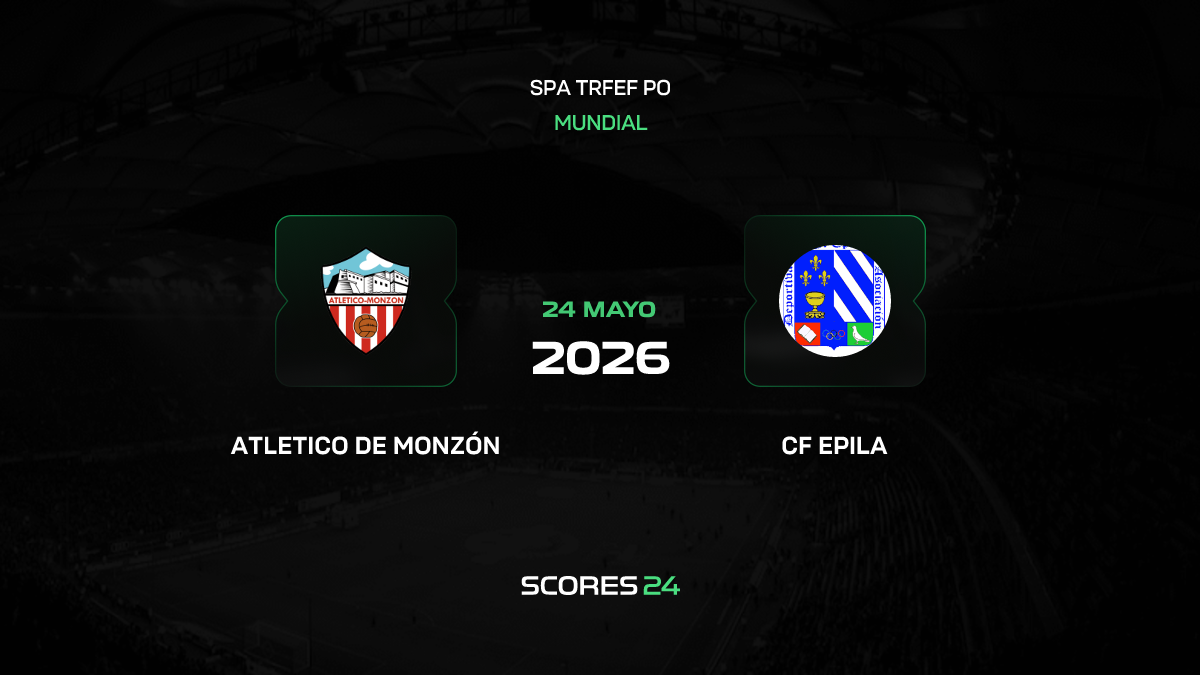 Monzon vs CF Epila Partido el 24 mayo 2026