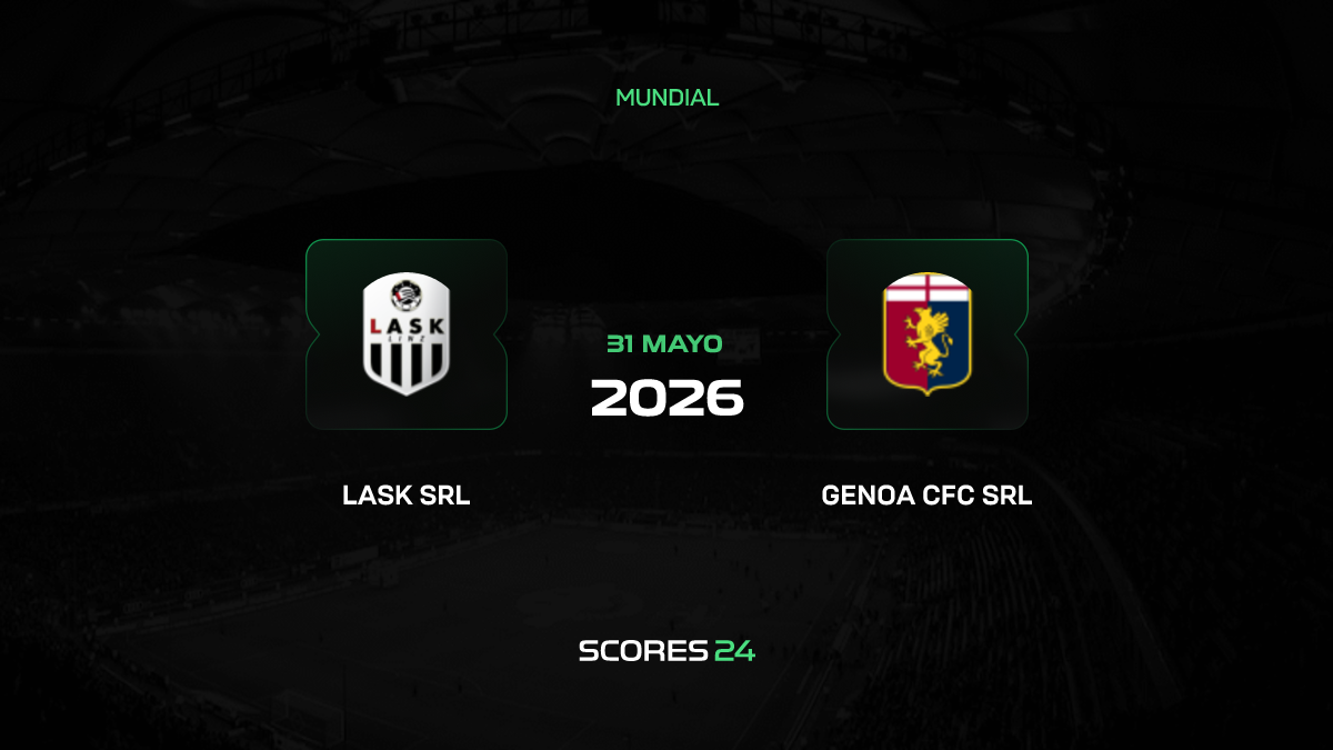 LASK SRL vs Genoa Cfc SRL Resultado del Partido para 31 mayo 2026