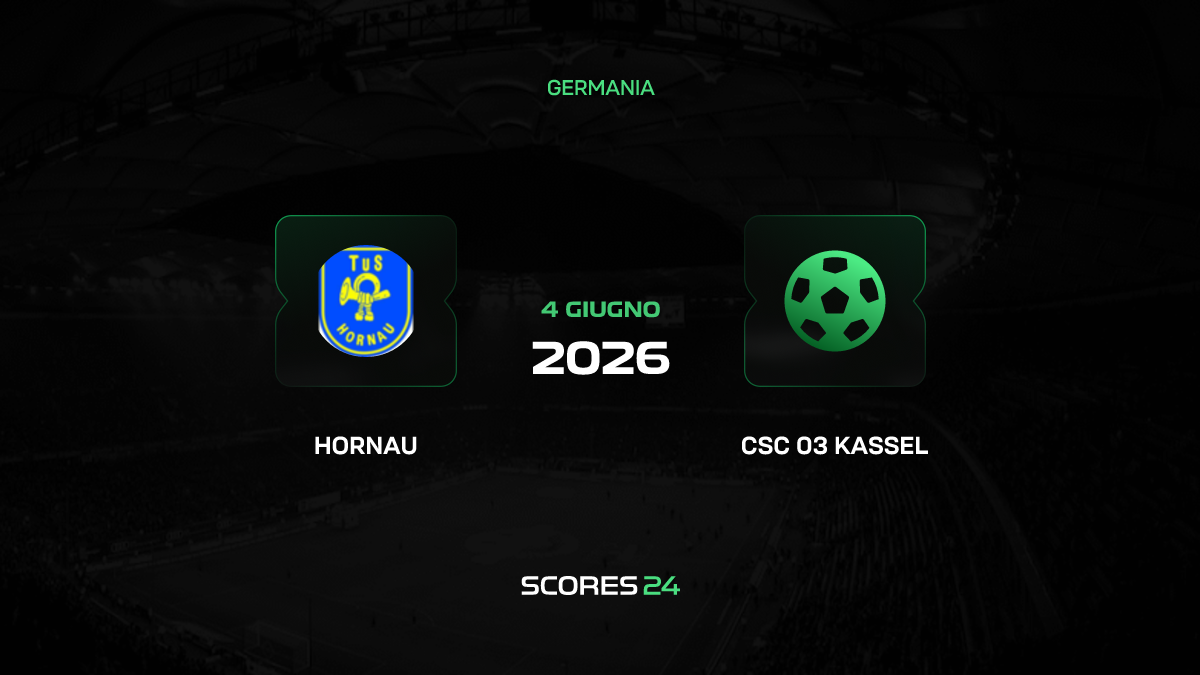 Hornau vs Csc 03 Kassel Streaming Live 4/06/2026, Formazioni & Quote